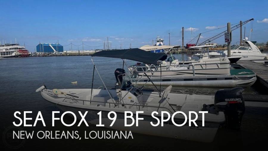 2007 Sea Fox 19 BF Sport Power Boats, Bay Boats For Sale in New Orleans ...